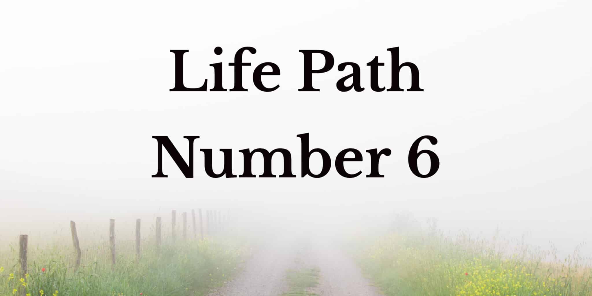 Life Path Number 6: The Nurturer - truly divine