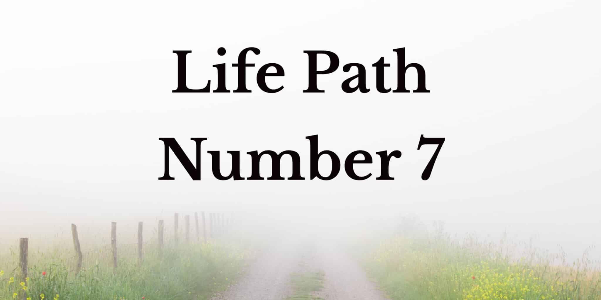 Life Path Number 7: The Truth Seeker - truly divine
