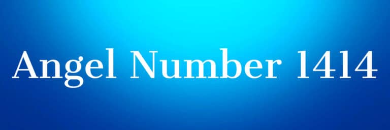Angel Number 1414 - Deeper Meaning & Significance - truly divine
