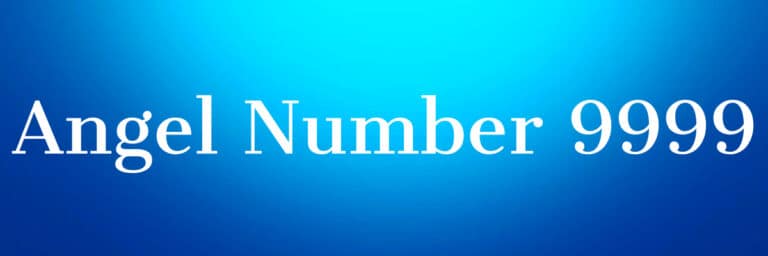 Angel Number 9999 - Deeper Meaning & Significance - truly divine