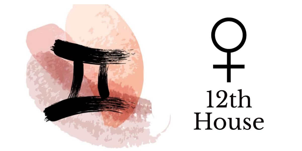 Venus in Gemini in the 12th House - truly divine