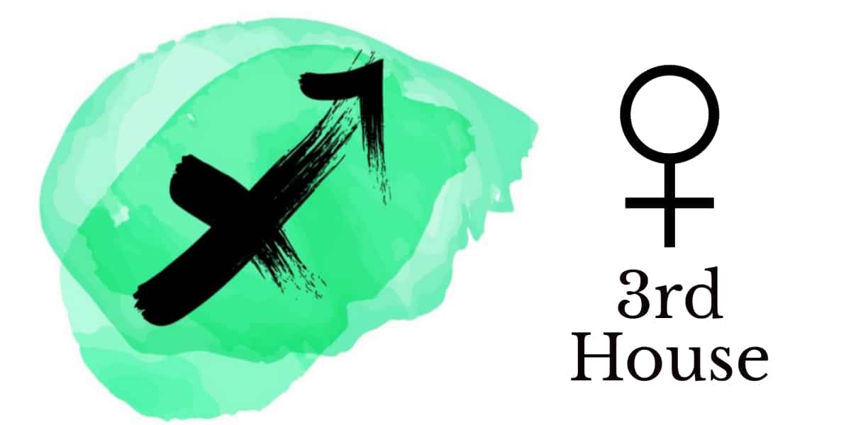 Venus in Sagittarius in the 3rd House - truly divine